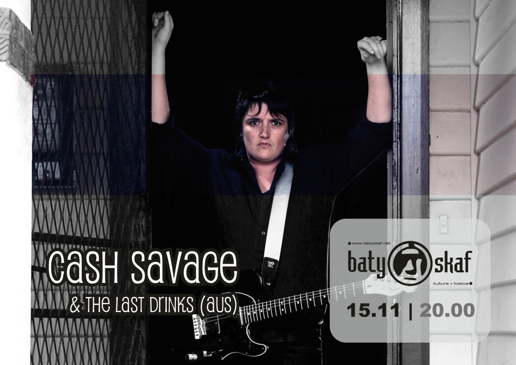 CASH SAVAGE & THE LAST DRINKS – klub.batyskaf.net